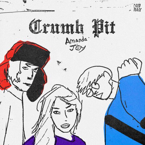 Crumb Pit & Amanda Joy Share “Heart Already Broken” - The Garnette Report